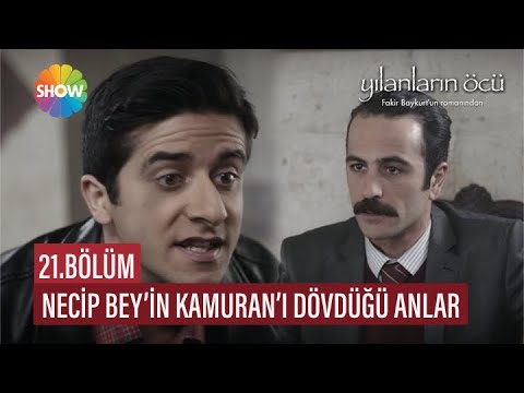 Necip Bey'in Kamuran'ı dövdüğü anlar | Yılanların Öcü 21. Bölüm