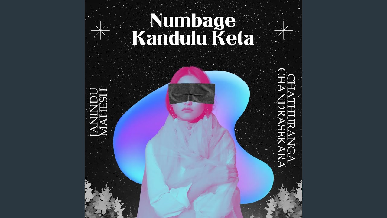 Numbage Kandulu Keta - YouTube