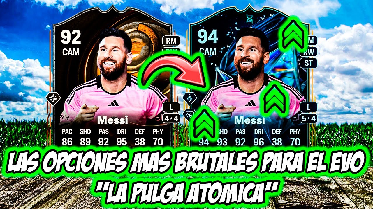 LAS OPCIONES MÁS BRUTALES PARA EL EVO DE "LA PULGA ATÓMICA" EN EA FC 25 ...