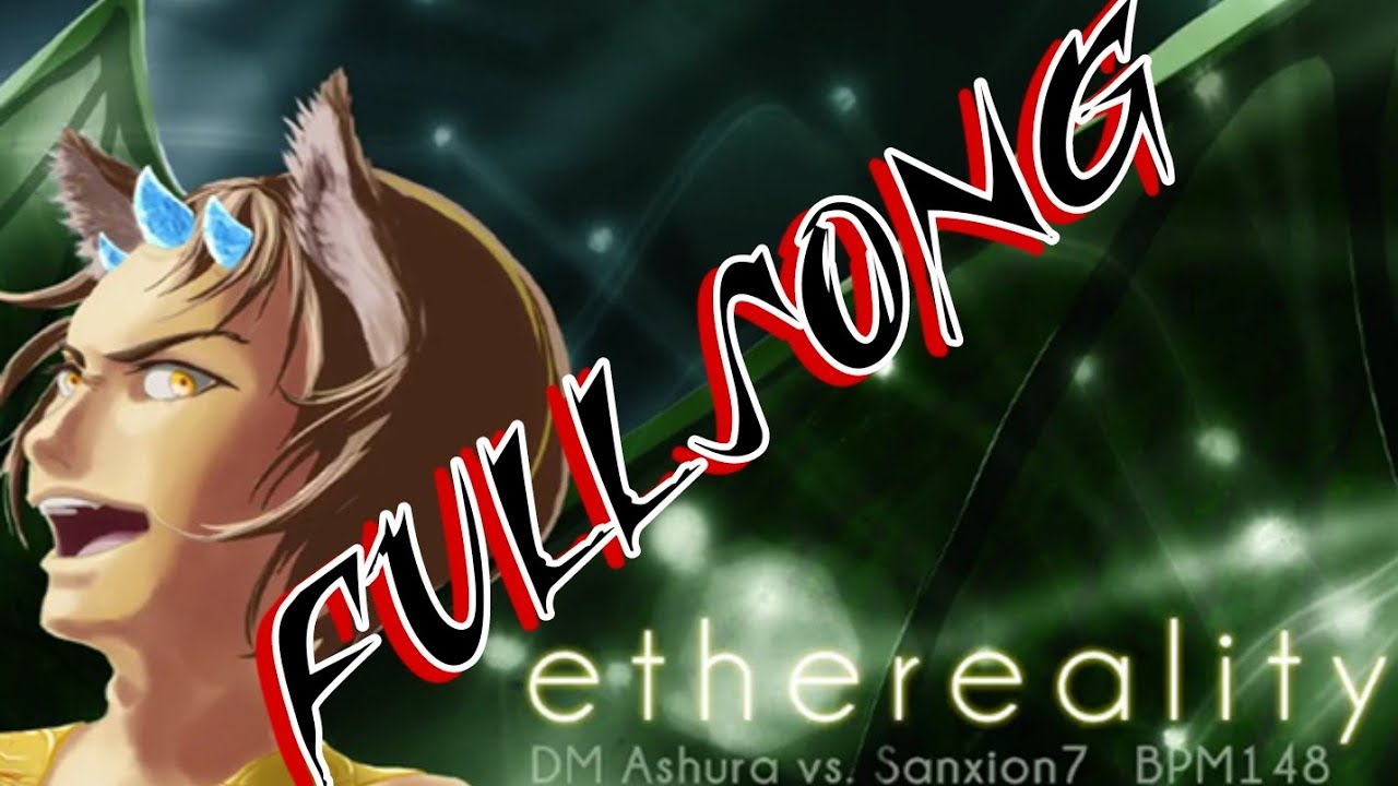 DM Ashura vs Sanxion7 - Ethereality Full Song / Custom Stepchart - YouTube