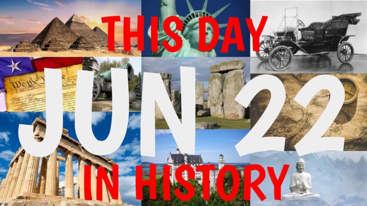 June 22 - This Day in History - YouTube