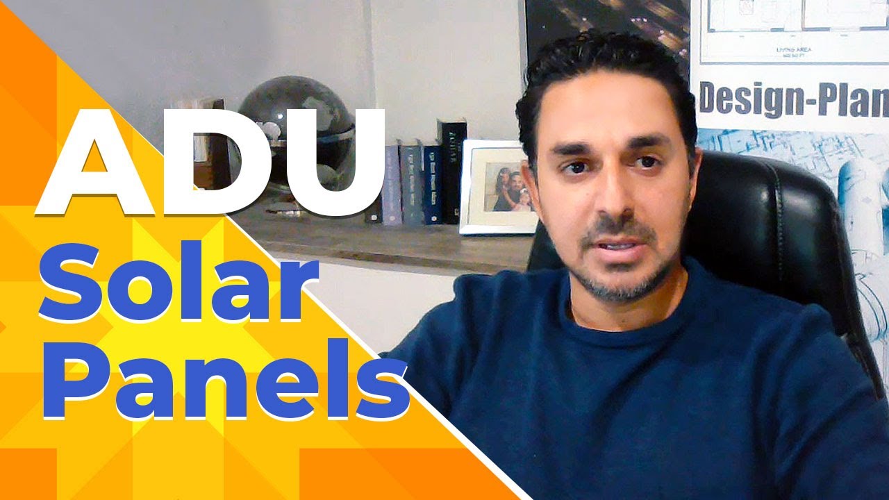 ADU Solar Panel Requirements In 2021 - YouTube