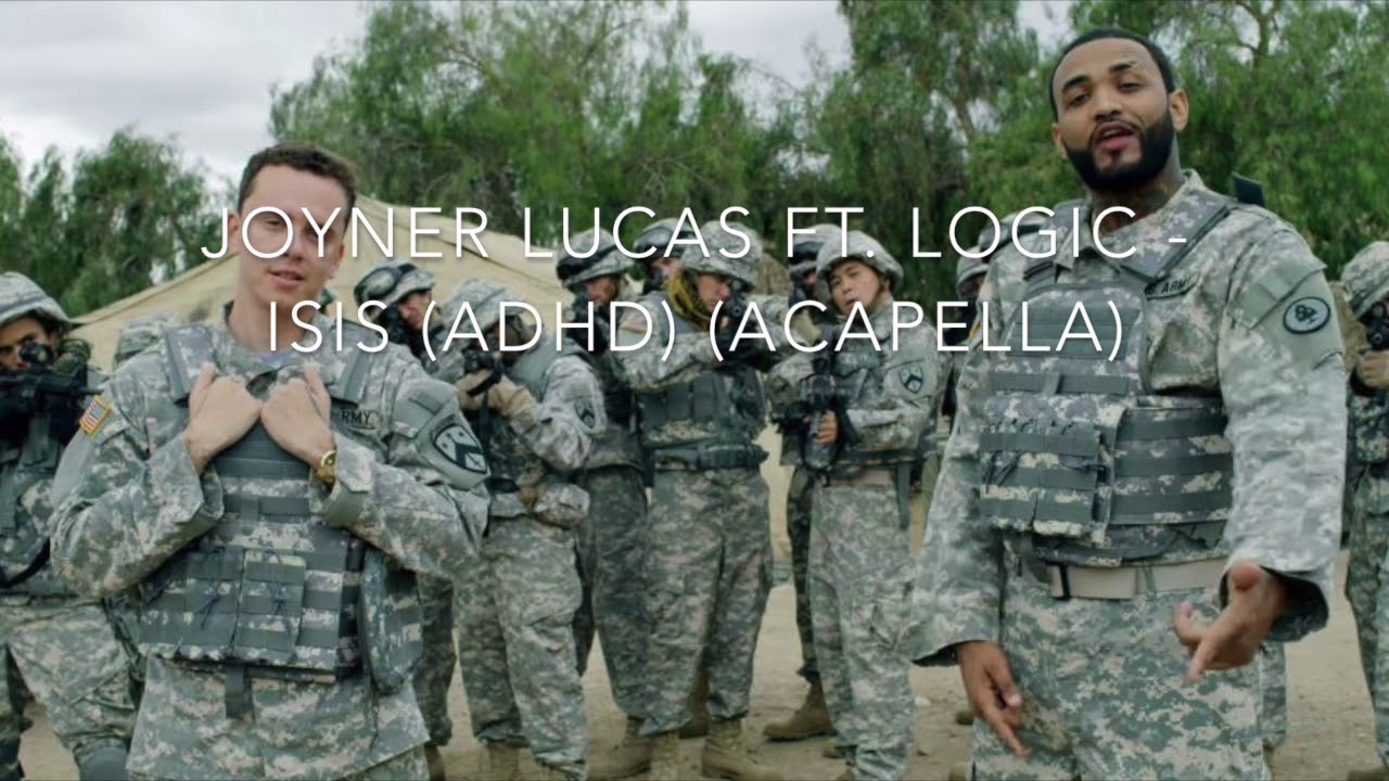 Joyner Lucas ft. Logic - ISIS (ADHD) (Acapella) - YouTube