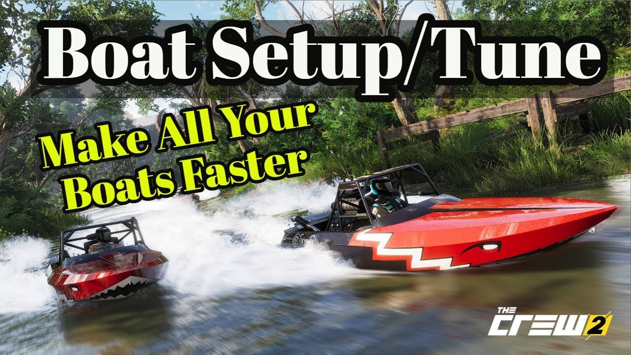 The Crew 2 Boat Setup/Tune (Make All Your Boats Faster) - YouTube