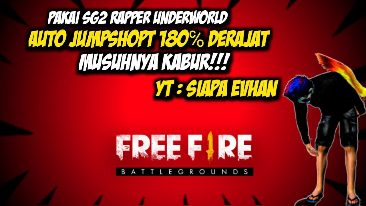 MAIN CLASH SQUAD PAKAI SG 2 RAPPER UNDERWORLD, MUSUHNYA PADA KABUR ...
