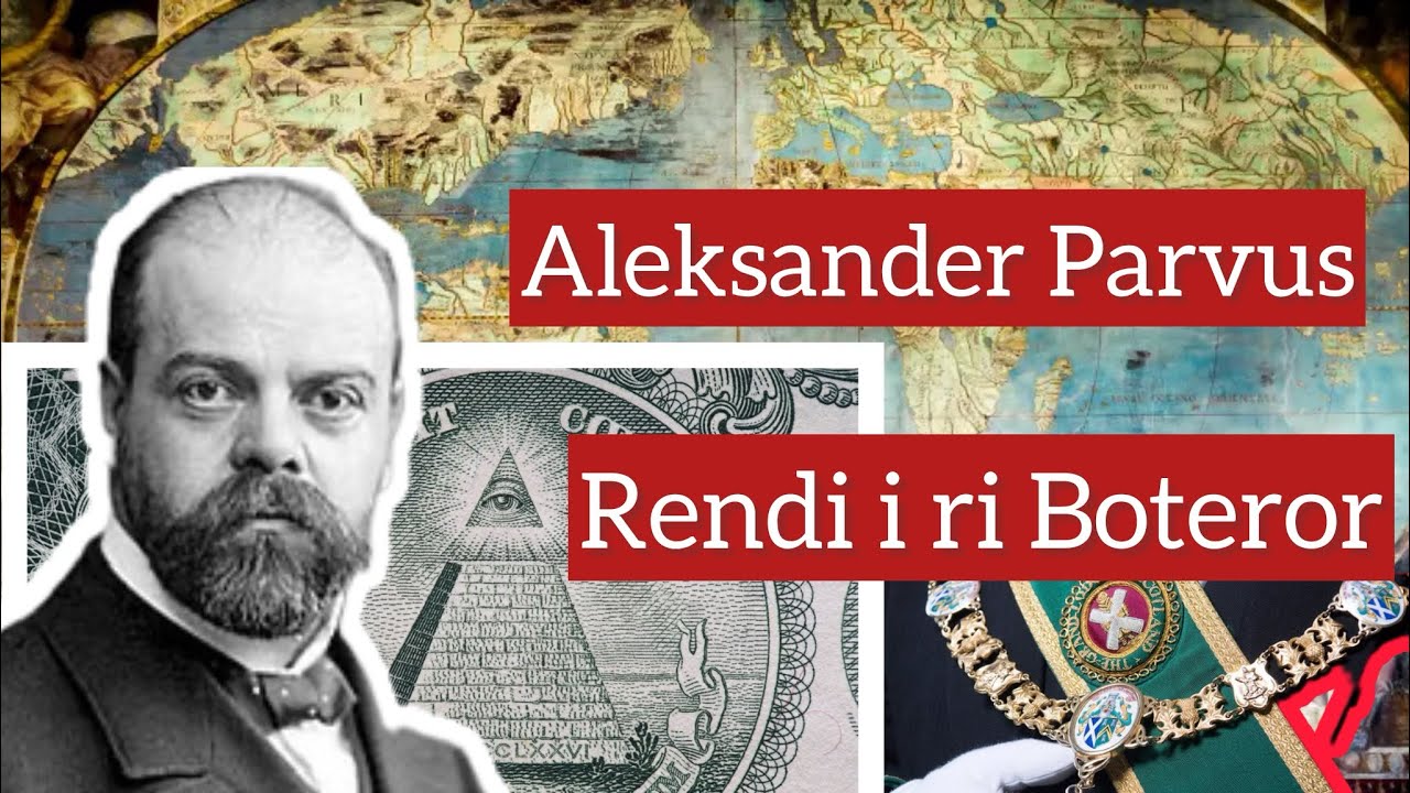 Aleksander Izrael Parvus - Arkitekti i rendit te ri boteror. Themelimi ...