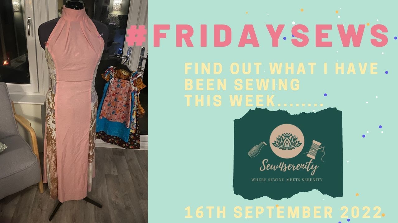 Friday Sews - 16th September 2022 - YouTube