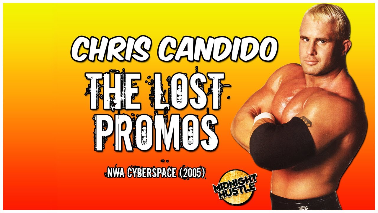 Chris Candido : THE LOST PROMOS (2005) - NWA Cyberspace Wrestling ...