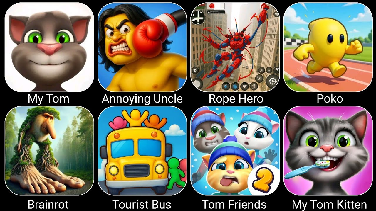 My Tom, Annoying Uncle, Rope Hero, Poko, Brainrot, Tourist Bus, Tom ...
