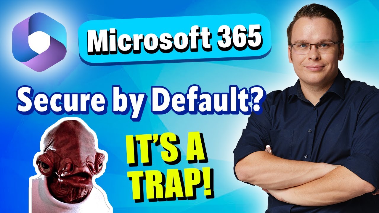 Microsoft 365 – Secure by Default! Was bedeutet das eigentlich? - YouTube