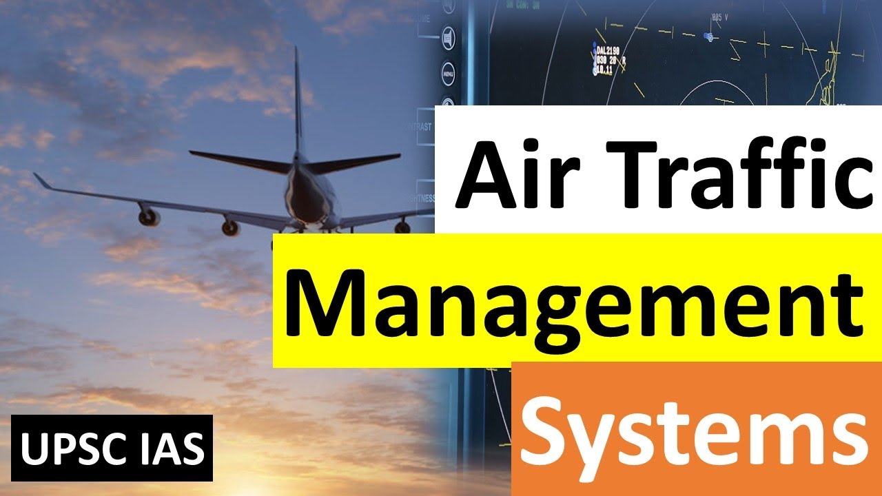 Air Traffic Management Systems | Important Facts For Prelims | Airports ...