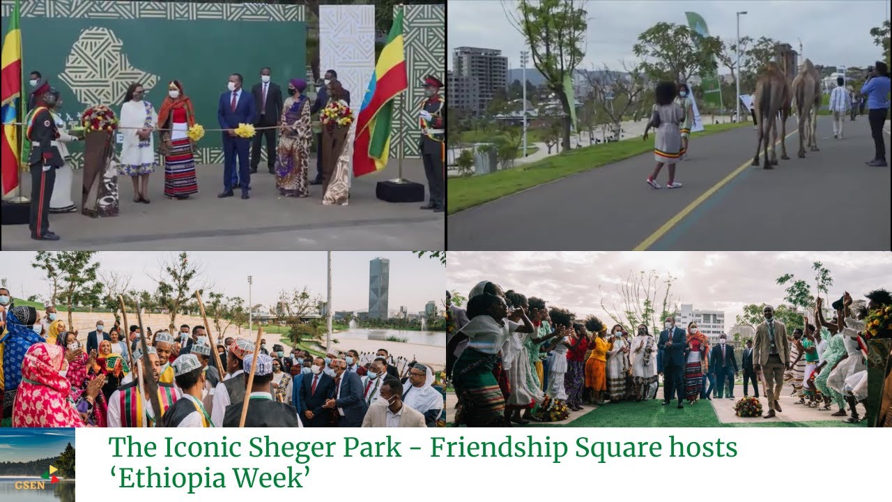 The Iconic Sheger Park - Friendship Square hosts ‘Ethiopia Week ...