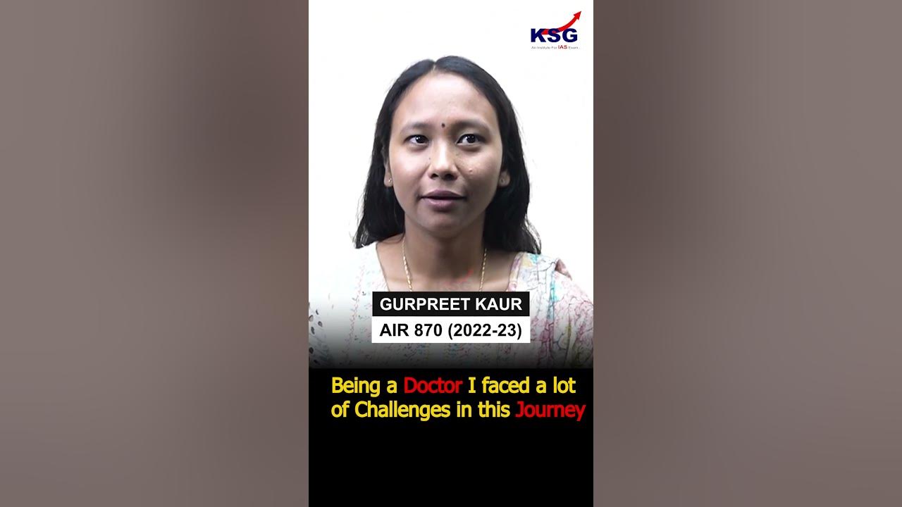 Believing in oneself is the key to success. | Gurpreet Kaur | AIR 870 2022-23 | KSG INDIA - YouTube