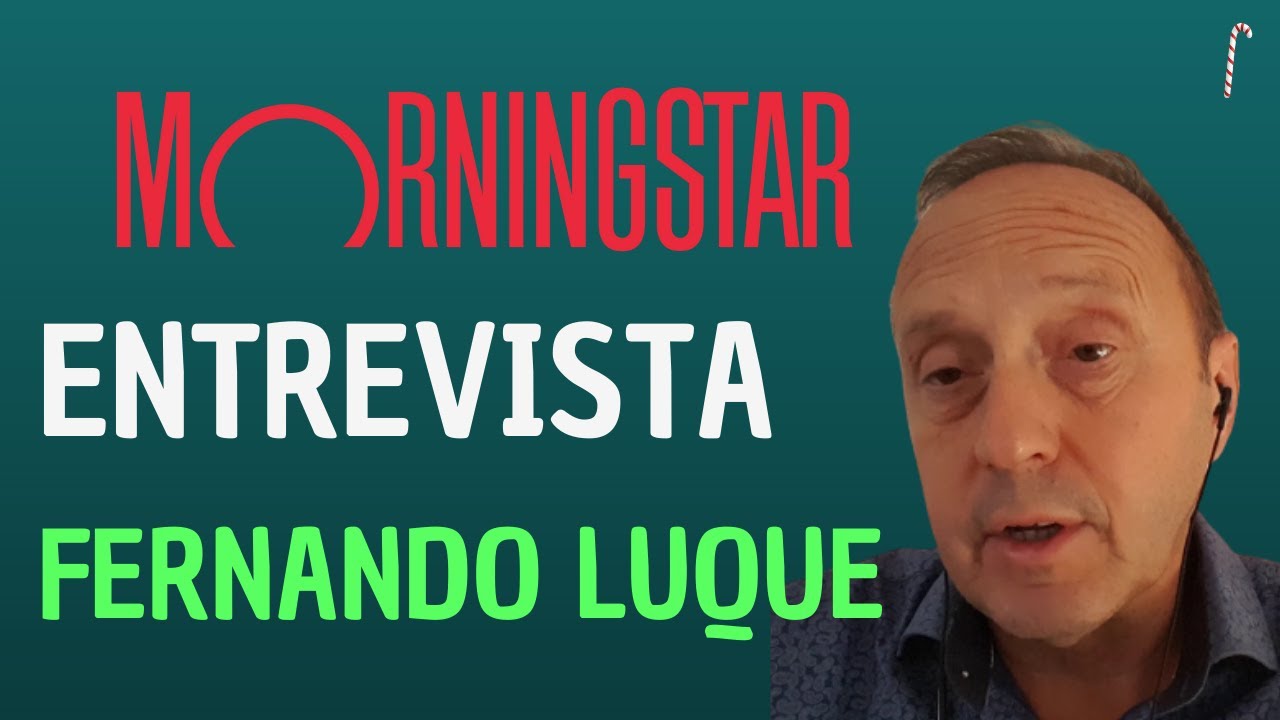 Entrevista FERNANDO LUQUE de MORNINGSTAR ESPAÑA | METAVERSO, ACCIONES, FONDOS DE INVERSIÓN y ...