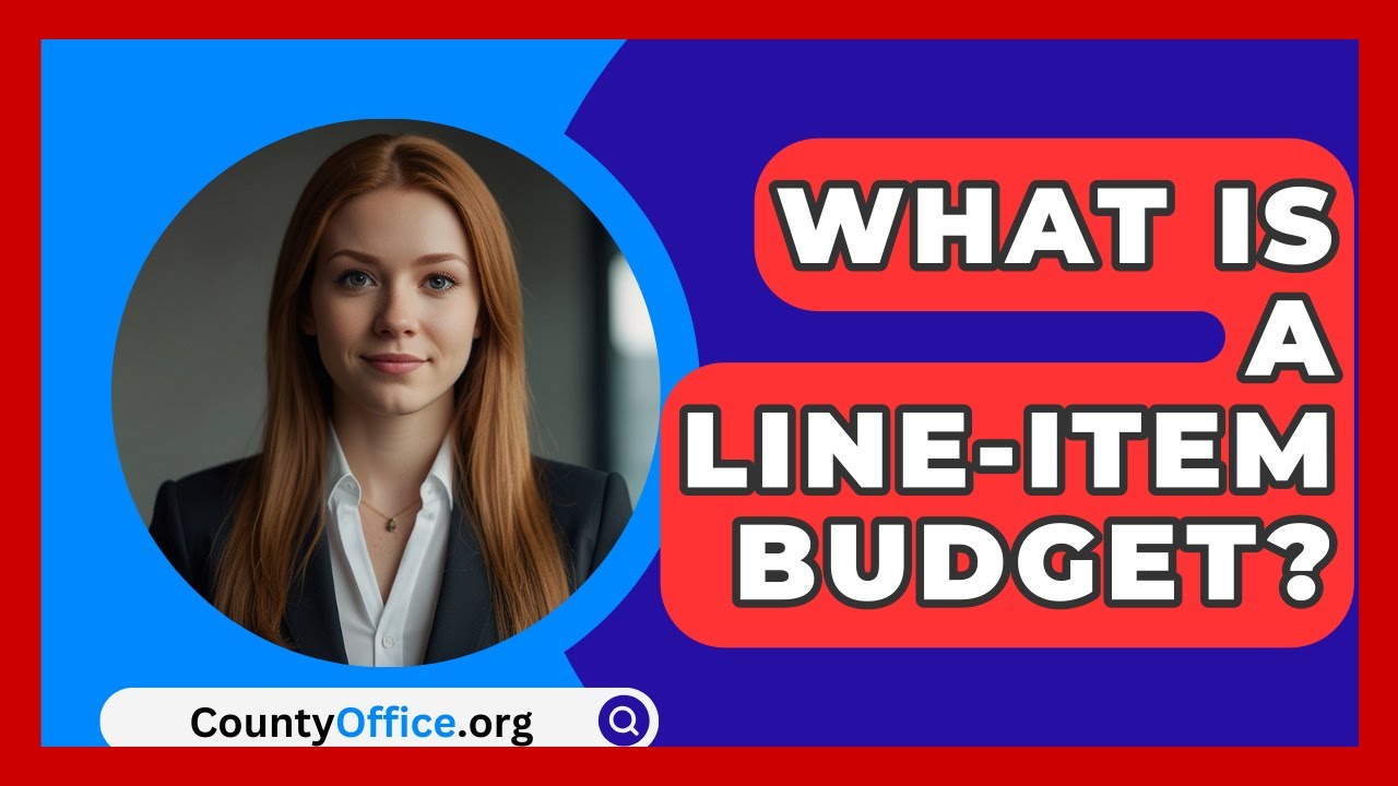 What Is A Line-Item Budget? - CountyOffice.org - YouTube