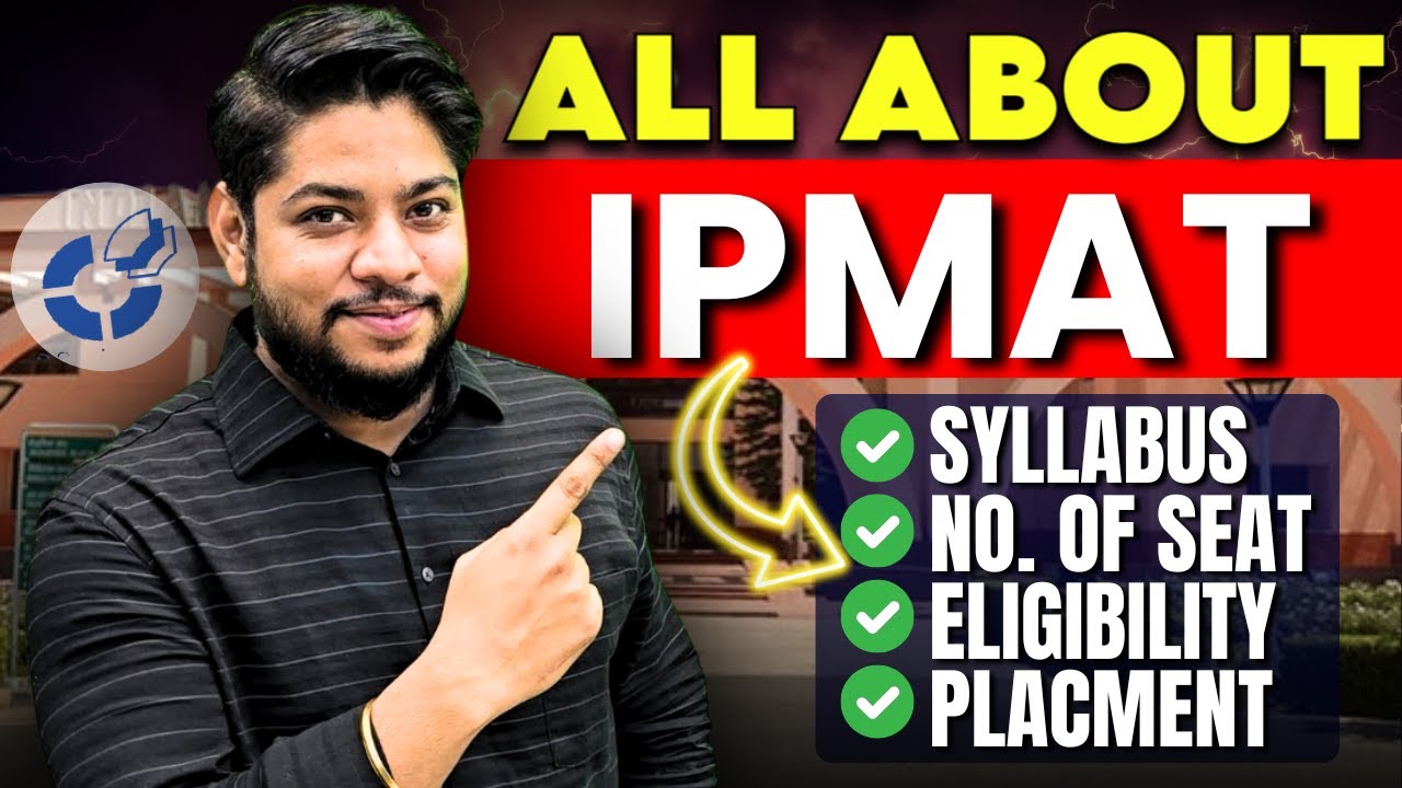 All about IPMAT Entrance Exam IIM INDORE RANCHI and ROHTAK Complete ...