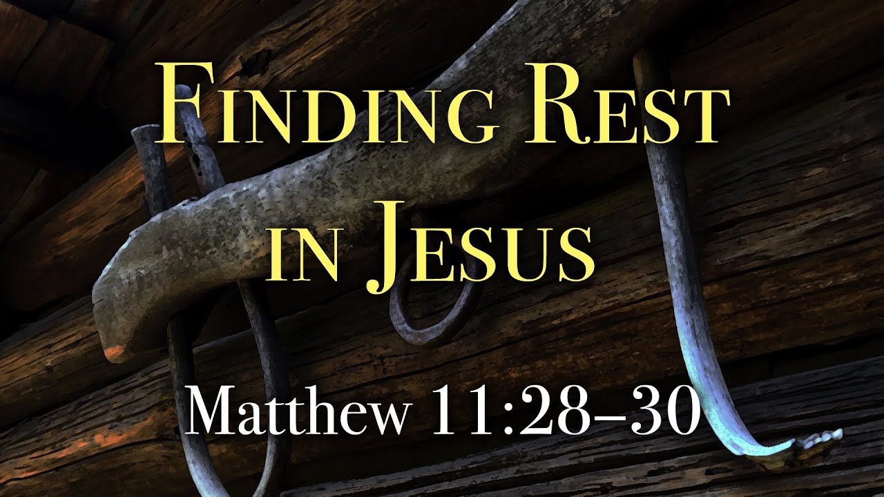 Finding Rest in Jesus (04.24.22) - YouTube