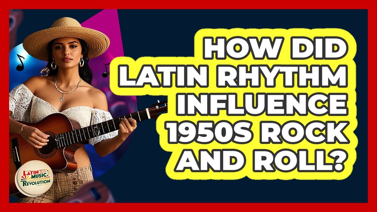 How Did Latin Rhythm Influence 1950s Rock And Roll? - Latin Music ...