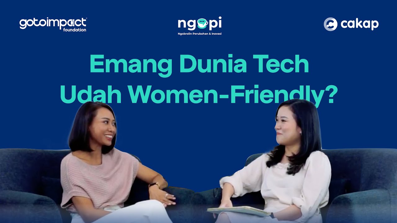 NGOPI: Emangnya Dunia Tech Udah Women-Friendly? Menggali Partisipasi Women di Tech ala Monica ...