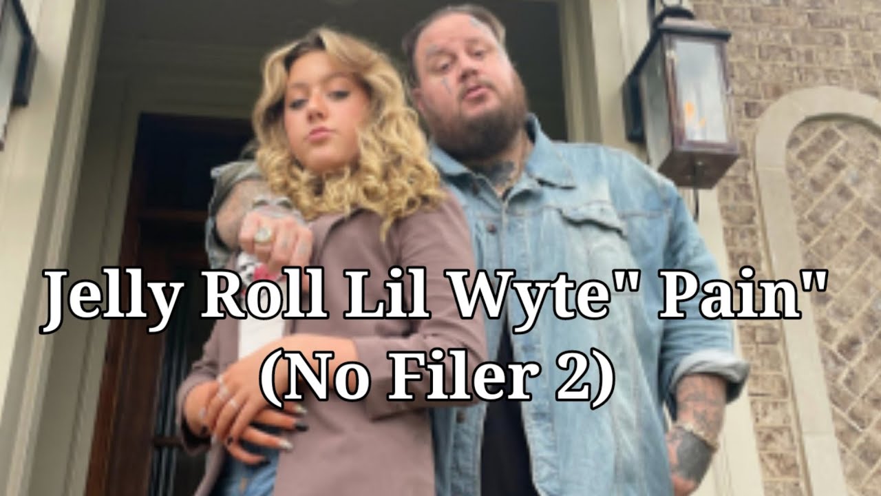Jelly Roll & Lil Wyte "Pain" (No Filter 2) Lyrics - YouTube