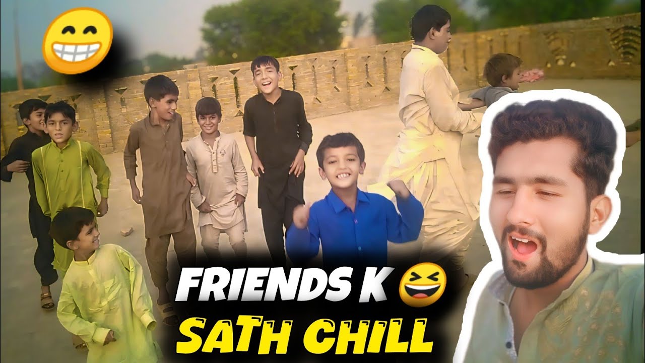 AJ MAIN NA DOSTON K SATH CHILL MAHOL|BAHUT HE ZEADA INJOYA KEYA ||😁 ...