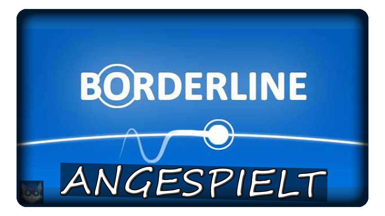 BORDERLINE / IDEALLINIE || Angespielt | Deutsch | German - YouTube