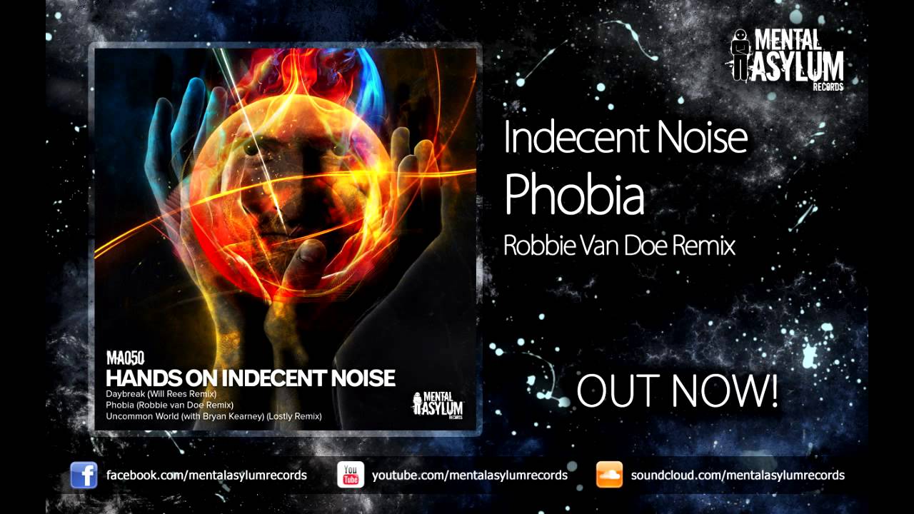 Indecent Noise - Phobia (Robbie van Doe Remix) [MA050] OUT NOW! - YouTube