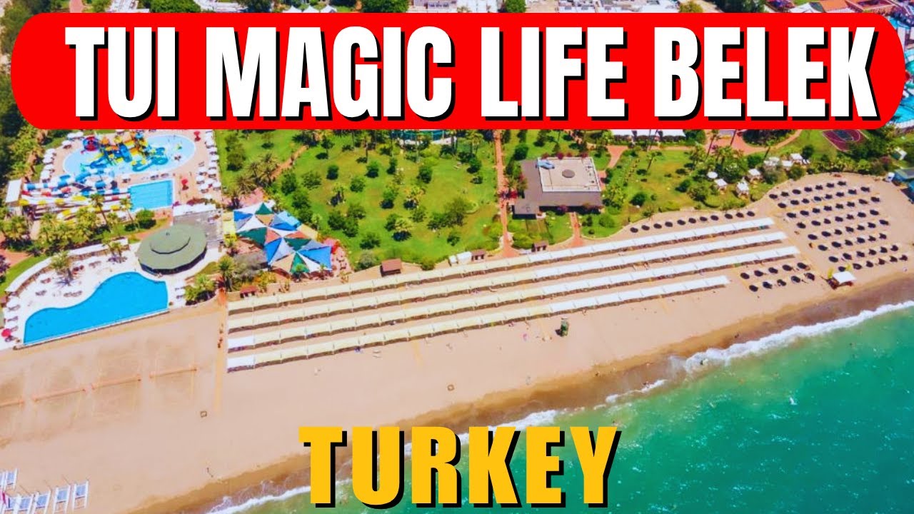 TUI Magic Life Belek Review – Luxury All-Inclusive Resort in Antalya ...