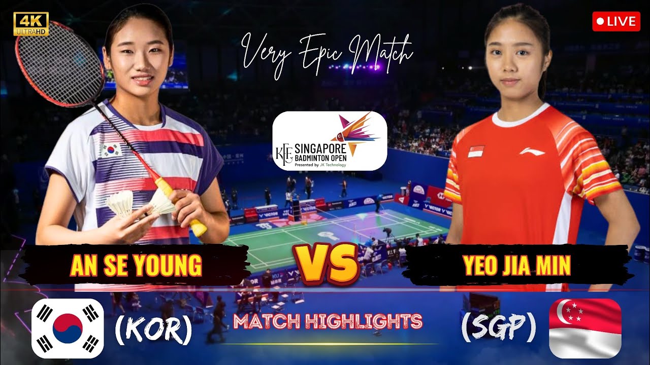 Very Epic 🔴 An Se Young (KOR) vs Yeo Jia Min (SGP) KFF Singapore Open ...