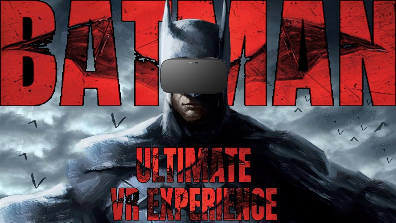 The ULTIMATE Batman VR Experience | Blade and Sorcery The Long ...