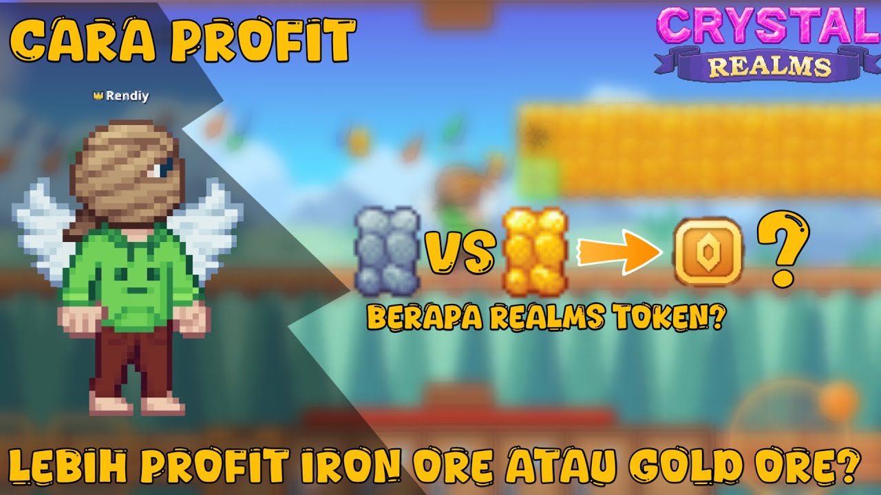 LEBIH PROFIT IRON ORE ATAU GOLD ORE? DAN DAPAT BERAPA REALMS TOKEN #1 ...