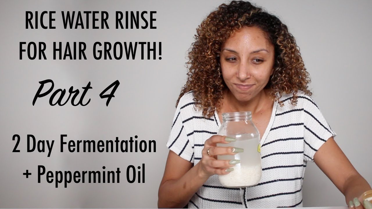 Rice Water Rinse For Hair Growth PART 4! + Peppermint Oil ...