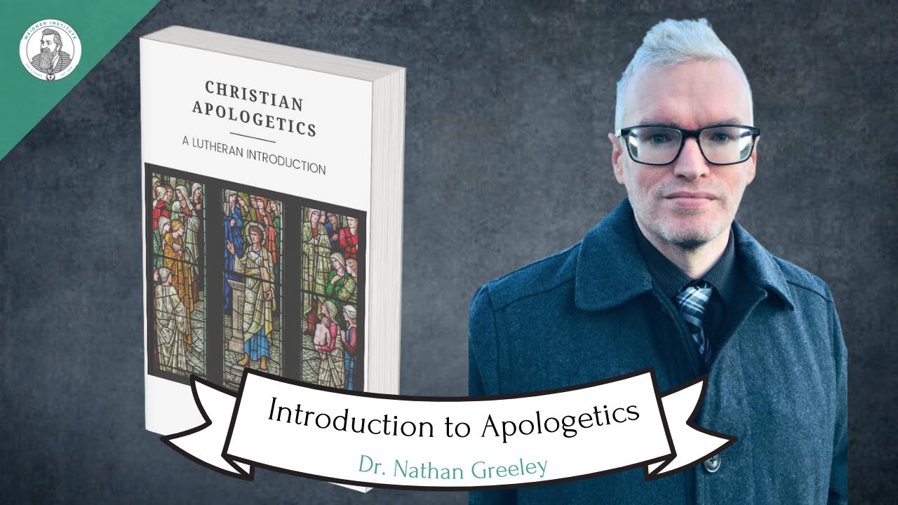 Nathan Greeley's Introduction to Apologetics - YouTube