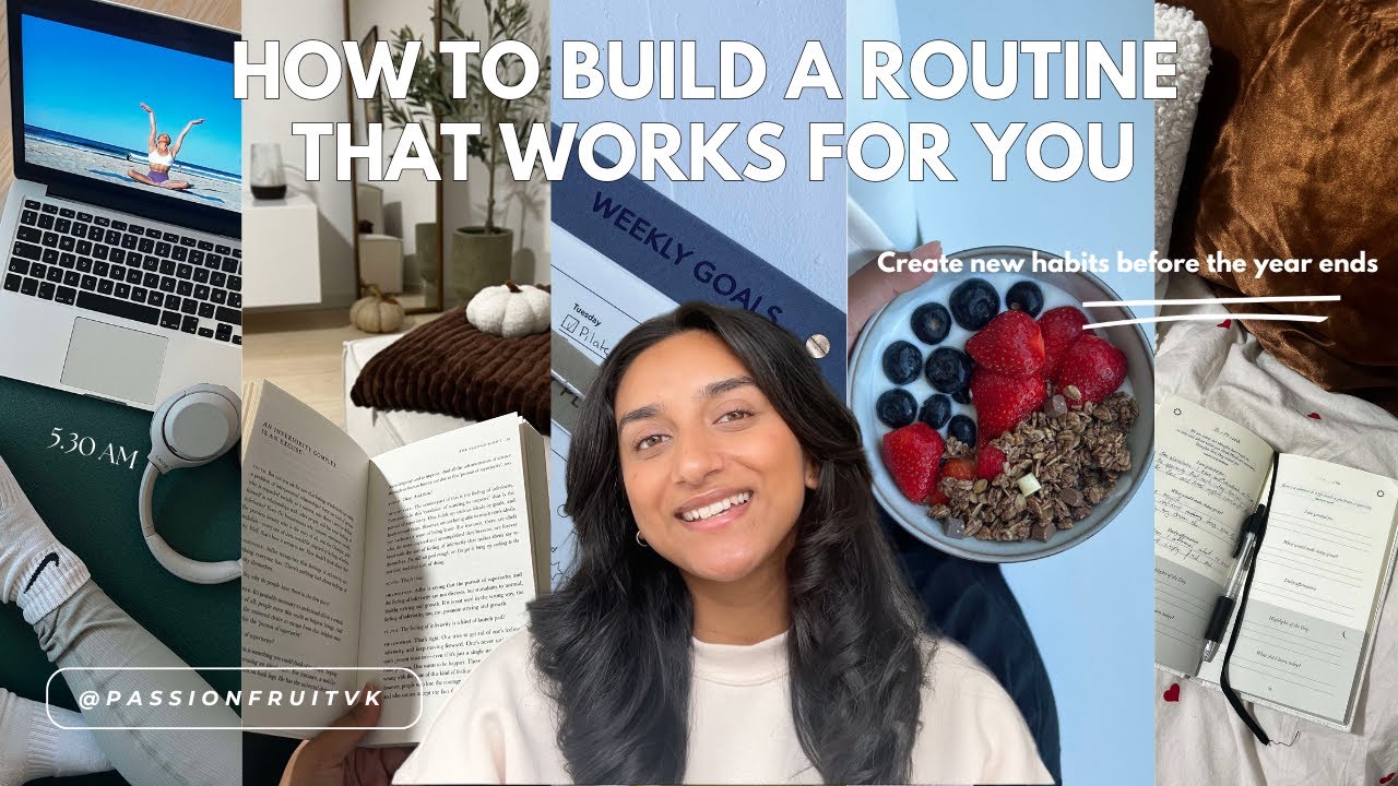 How to build a Routine that works for You: New healthy habits before ...