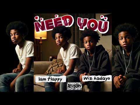 "I am Flappy Vybz" ft "Wiz Kadayo" -Need you #newsong #uganda #hiphop #freestyle #music - YouTube