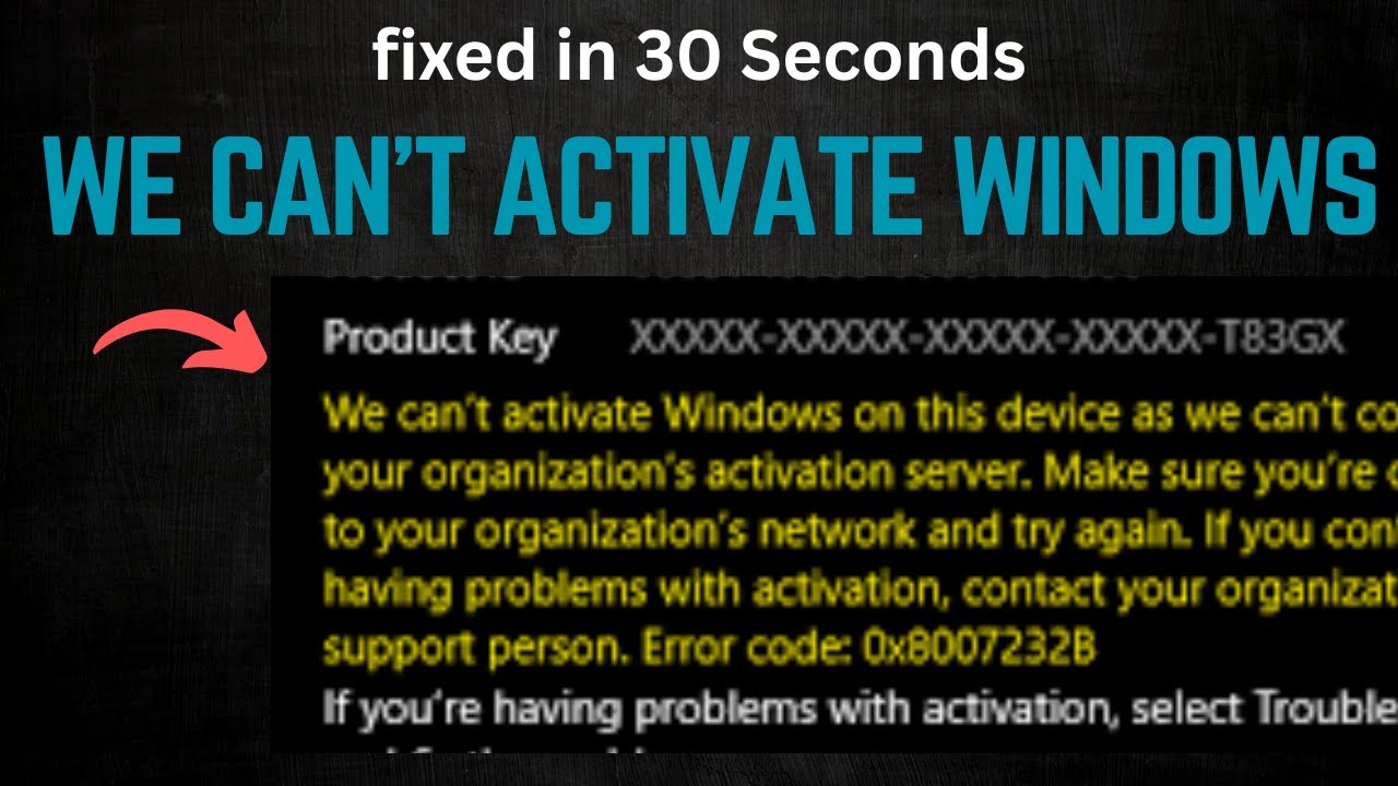 We can't activate Windows on this device as we can't connect to your ...