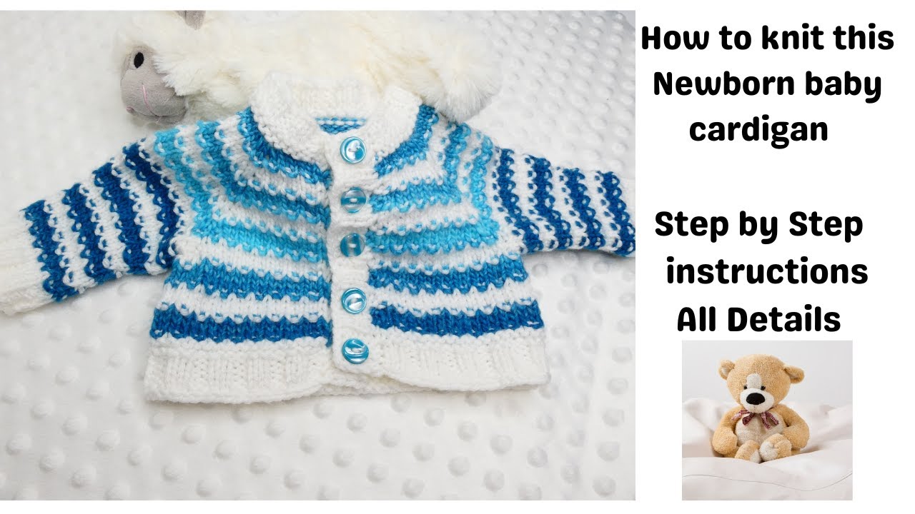 Baby cardigan knitting tutorial, newborn baby cardigan design, 0-3 ...