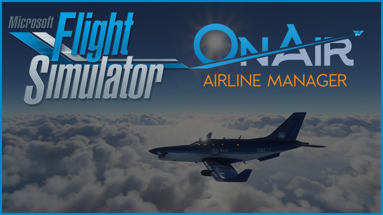 OnAir Airline Manager for Microsoft Flight Simulator 2020 - TBM 930 ...