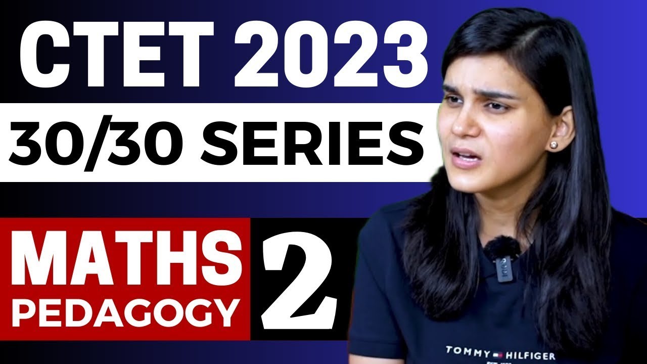Maths Pedagogy for CTET 2023 | Maths Pedagogy Class - 02 by Himanshi ...