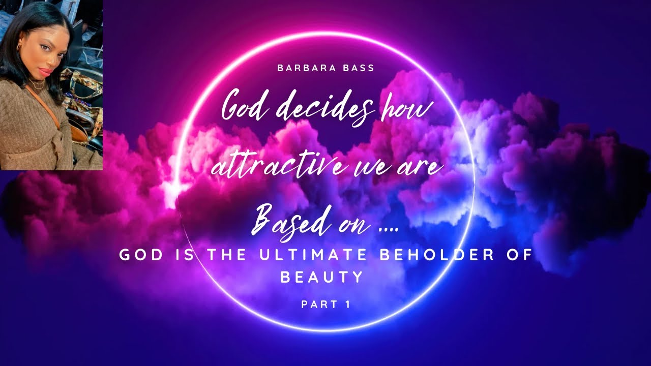 Who is The Ultimate Beholder of Beauty? God - YouTube