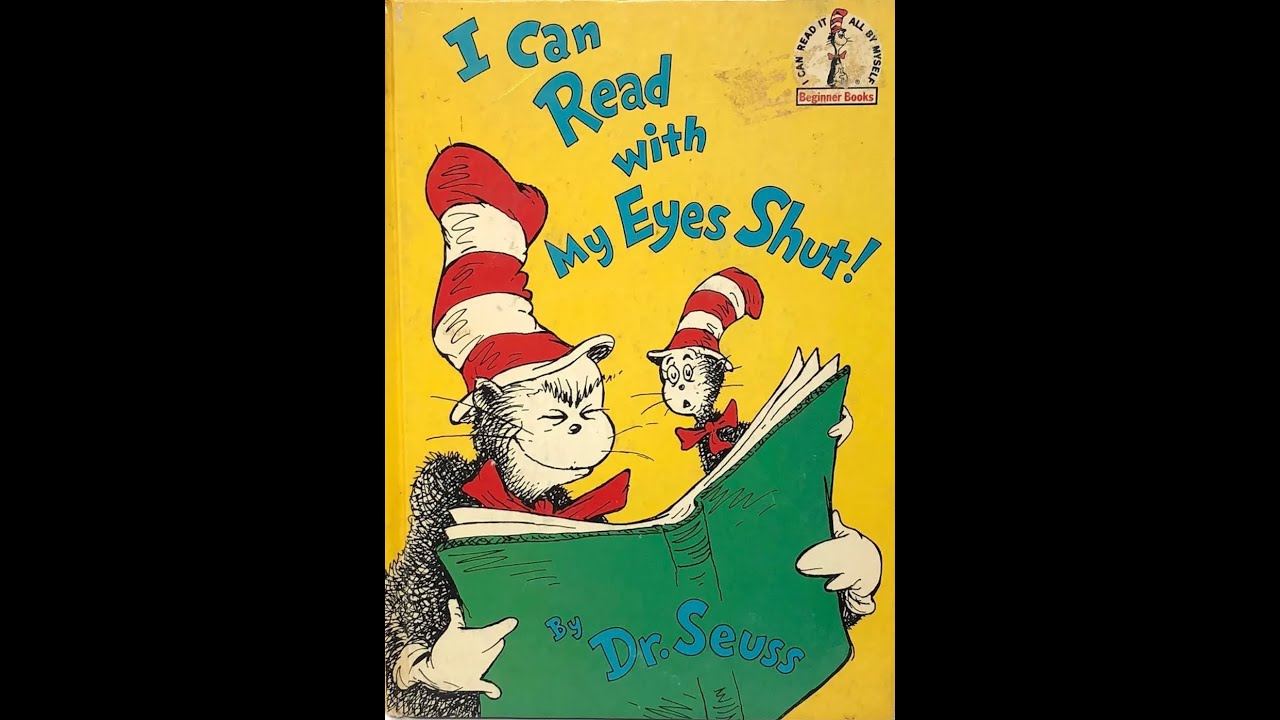 I Can Read with My Eyes Shut! by Dr. Seuss - YouTube
