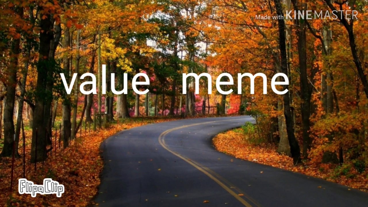 value meme // Countreyhumans // - YouTube