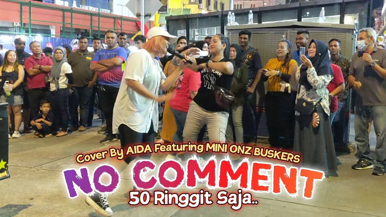 🔥NO COMMENT.. 50 Ringgit Saja😅By AIDA..Lagu Panas Di BUKIT BINTANG..ft ...