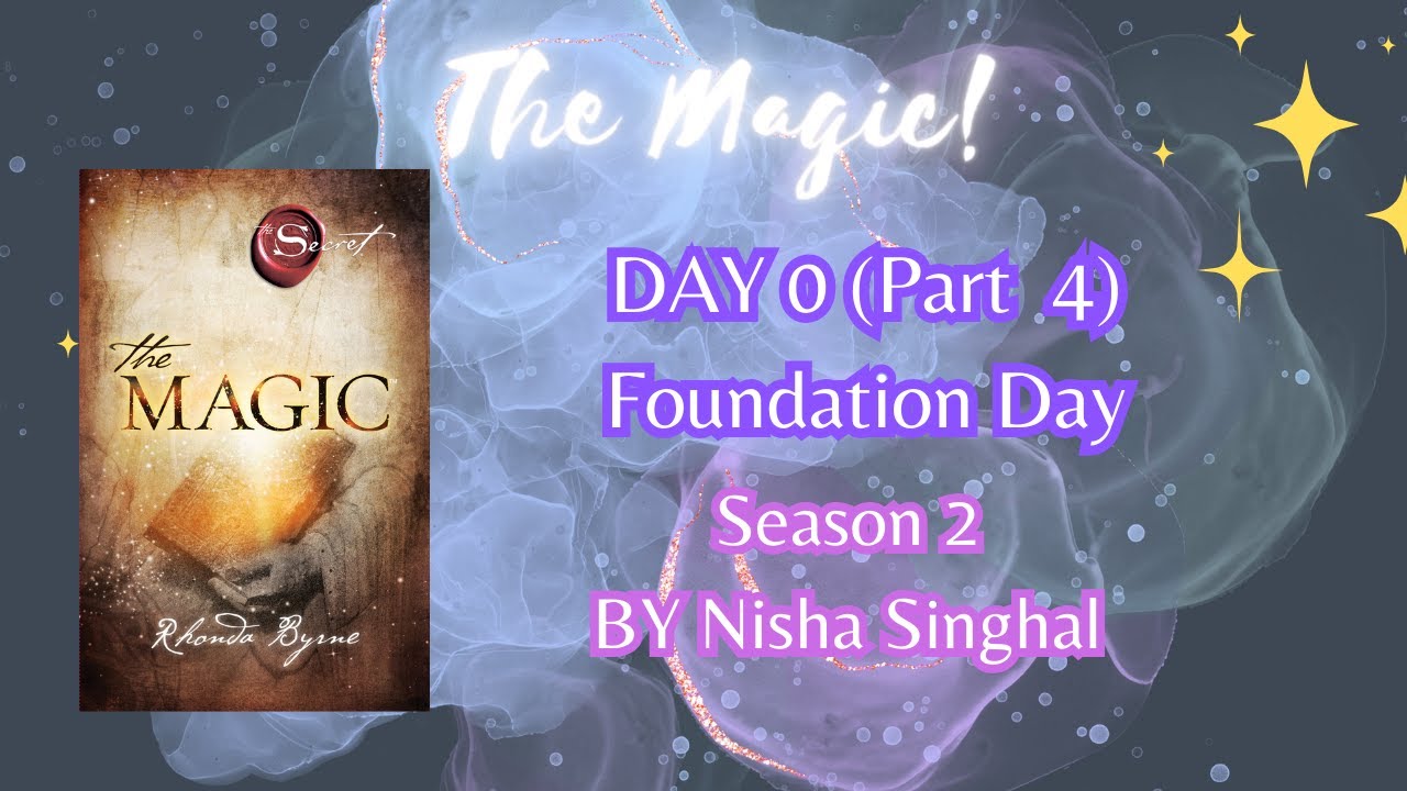 Foundation Day 04 - Magic Book Session 2 (Complete FREE Course) RhondaByrne (Hindi) by Nisha ...