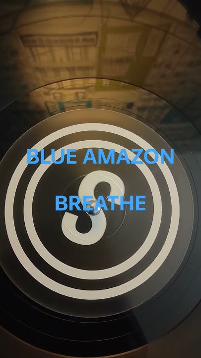 Blue Amazon - Breathe 12" Vinyl - YouTube