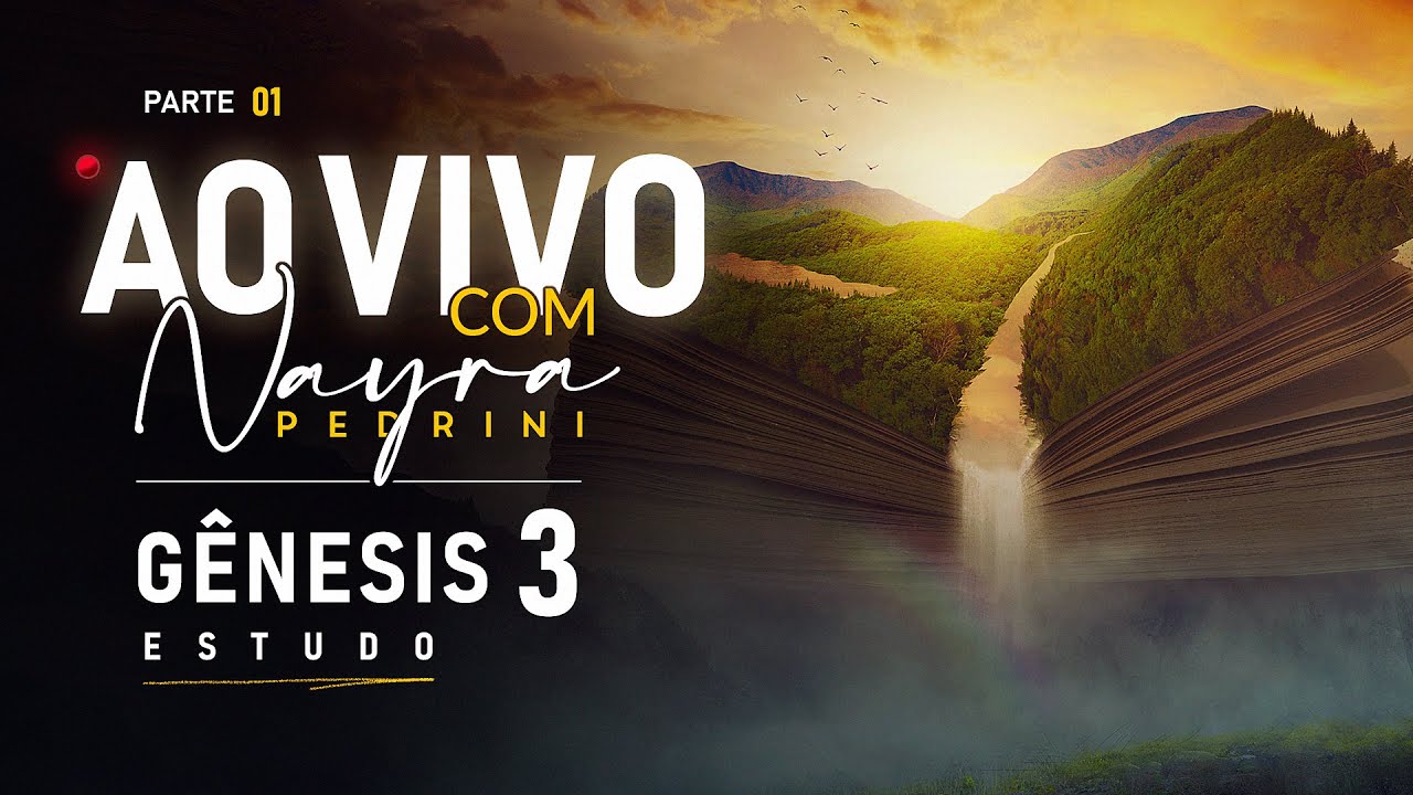 GÊNESIS 3 EXPLICADO - Parte 1 - Estudo Completo - Nayra Pedrini - YouTube