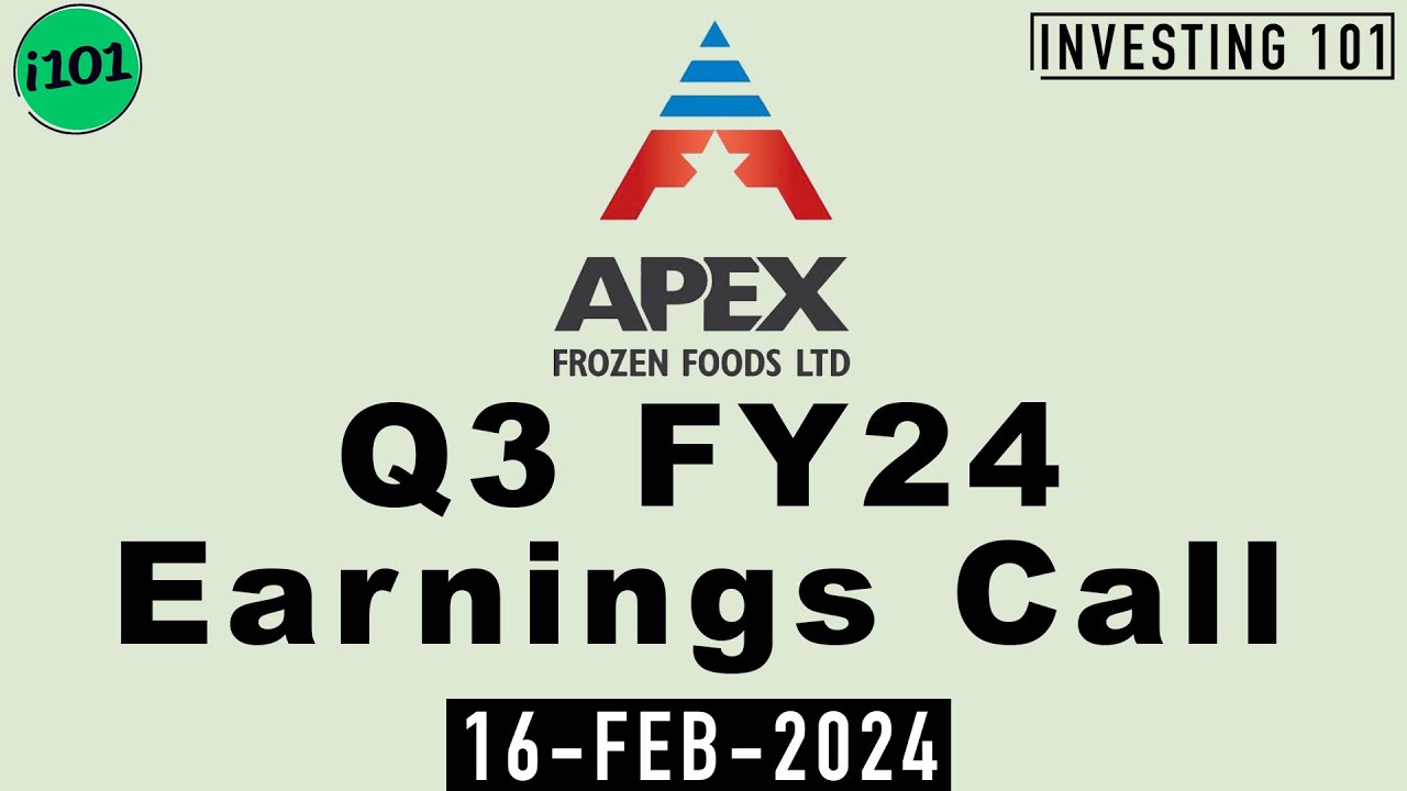 Apex Frozen Foods Limited Q3 FY24 Earnings Call | Apex Frozen Foods ...