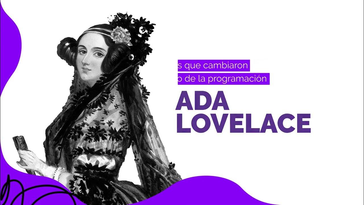 Ada Lovelace - La primera programadora - YouTube