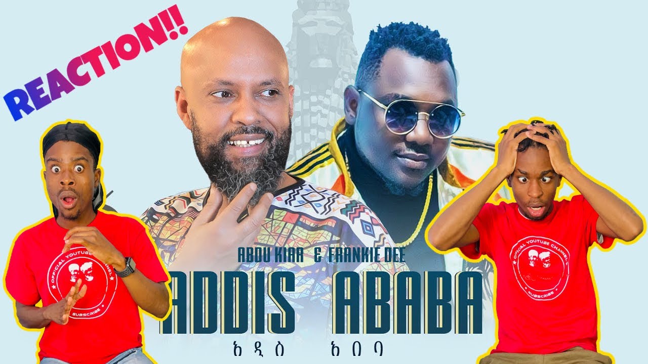 Abdu Kiar x Frankie Dee (Addis Ababa) አዲስ አበባ - New Ethiopian Music ...