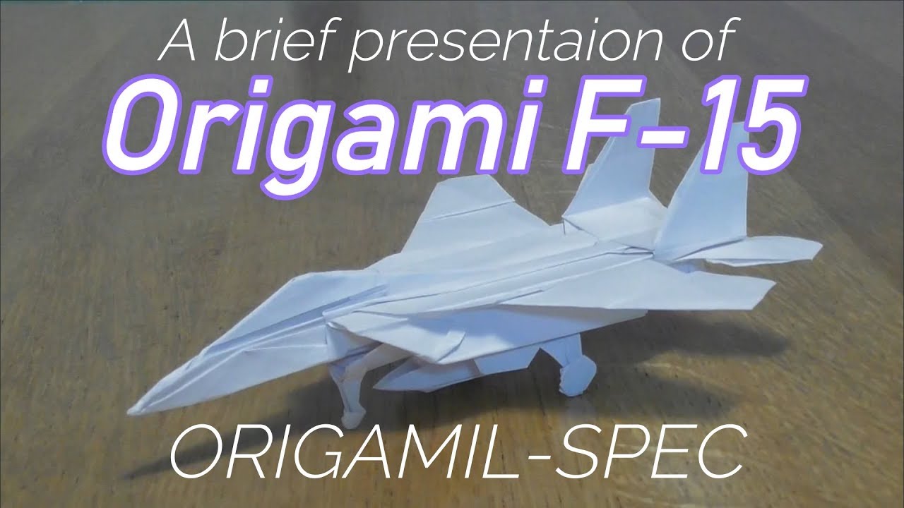 A brief presentation of Origami Fighter F-15 EAGLE - YouTube